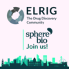 ELRIG Drug Discovery 2025 | Sphere Bio